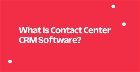 What Is Contact Center Crm Software Twilio