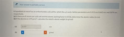 Solved A Hypothetical Metal Has An Orthorhombic Unit Cell