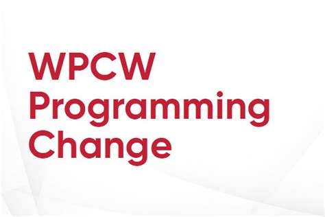 WPCW Programming Change Follow The Wire