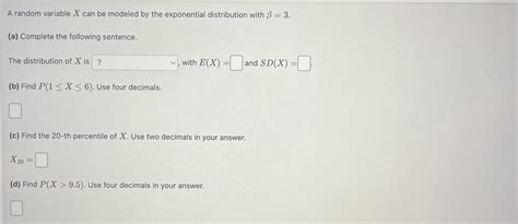 Solved A Random Variable X Can Be Modeled By The Exponential