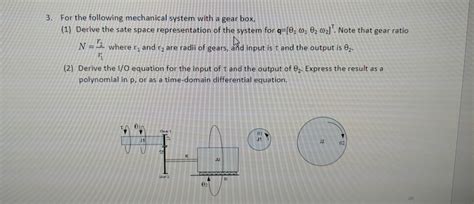 Solved For The Following Mechanical System With A Gear Box Chegg
