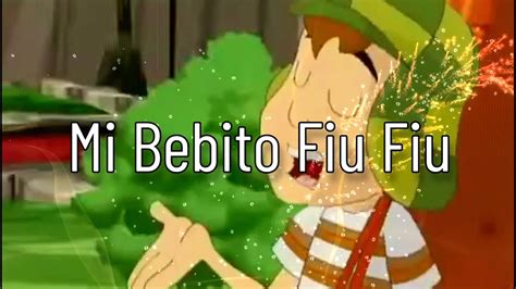 Chavo Canta Mi Bebito Fiu Fiu Youtube Music