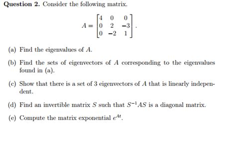 Solved Consider The Following Matrix A 1 2 4 3 Find