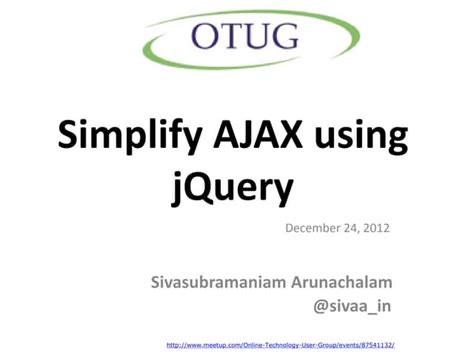 Simplify Ajax Using Jquery Ppt