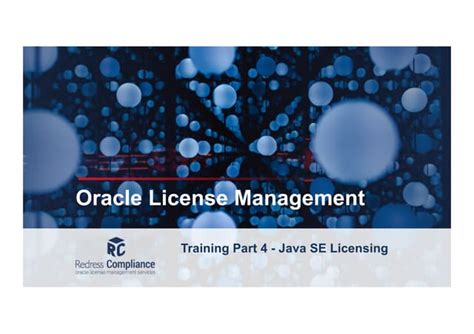Oracle License Management Training Part 4 Ppt