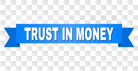 Blue Tape With TRUST In MONEY Title Stock Vector Illustration Of