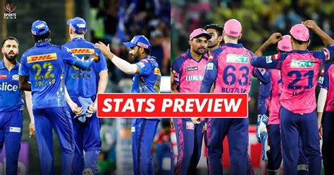 Ipl 2023 Mi Vs Rr Stats Mumbai Vs Rajasthan Head To Head Ipl 2023