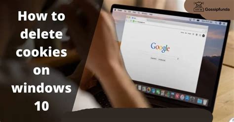 How To Delete Cookies On Windows 10
