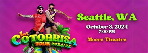 La Cotorrisa Tickets 3rd October Moore Theatre Moore Theatre In