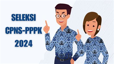 Segera Cek Ini Jadwal CPNS 2024 Yang Akan Dibuka Dalam 3 Periode Untuk