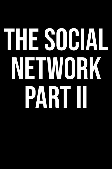 The Social Network Part Ii Screenrant