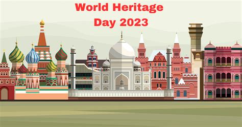 World Heritage Day 2023 100 Top Wishes Messages Quotes Images