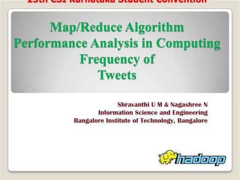 Csi Conference Ppt On Performance Analysis Of Map Reduce To Compute The