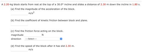 Solved 2 20kg Block Starts From Rest At The Top Of A 30 0 Chegg Com