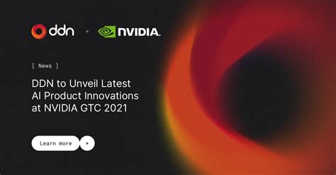 Ddn To Unveil Latest Ai Product Innovations At Nvidia Gtc 2021 Ddn