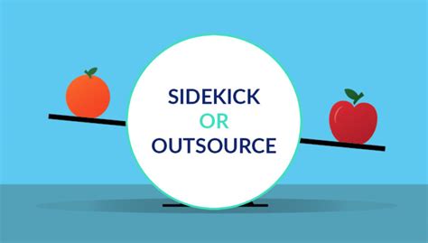 Why A Sidekick Is Infinitely Better Than Traditional Outsourcing Sidekick