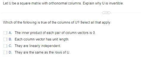 Solved Let U Be A Square Matrix With Orthonormal Columns