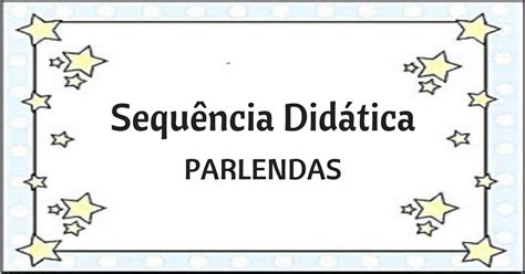 Sequência Didática Parlendas SÓ Escola