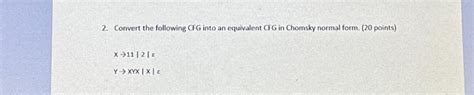 Solved 2 Convert The Following Cfg Into An Equivalent Cfg