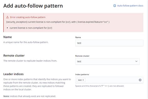 [cross cluster replication]error creating auto follow pattern · issue