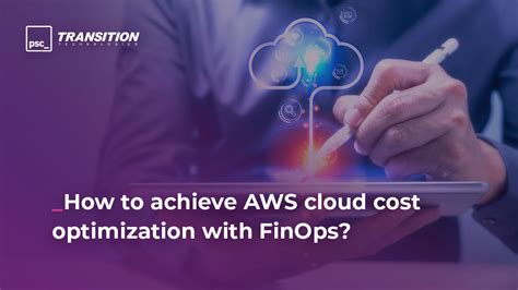 How To Achieve Aws Cloud Cost Optimization With Finops