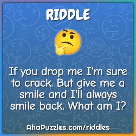 If You Drop Me I M Sure To Crack But Give Me A Smile And I Ll Always