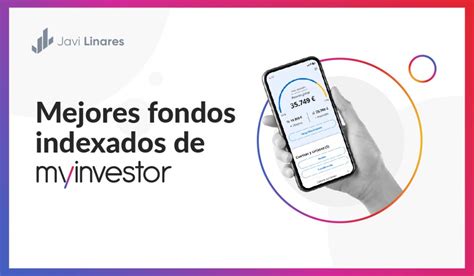 Mejores Fondos Indexados De MyInvestor Seguros Y Rentables