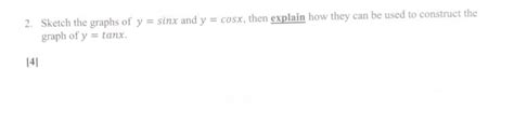 Solved Sketch The Graphs Of Y Sinx And Y Cosx Then Chegg
