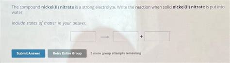 Solved The Compound Nickel Ii Nitrate Is A Strong