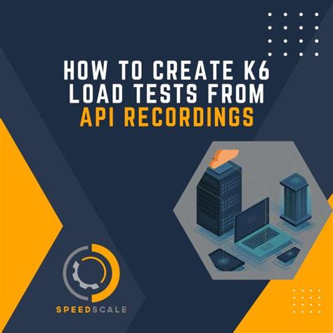 How To Create K6 Load Tests From Api Recordings Systemsdigest