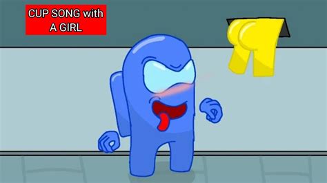 Among Us Cup Song With A Girl Animations Youtube