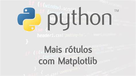 Mais rótulos Matplotlib Acervo Lima