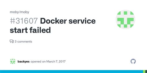 Docker Service Start Failed Issue Moby Moby Github