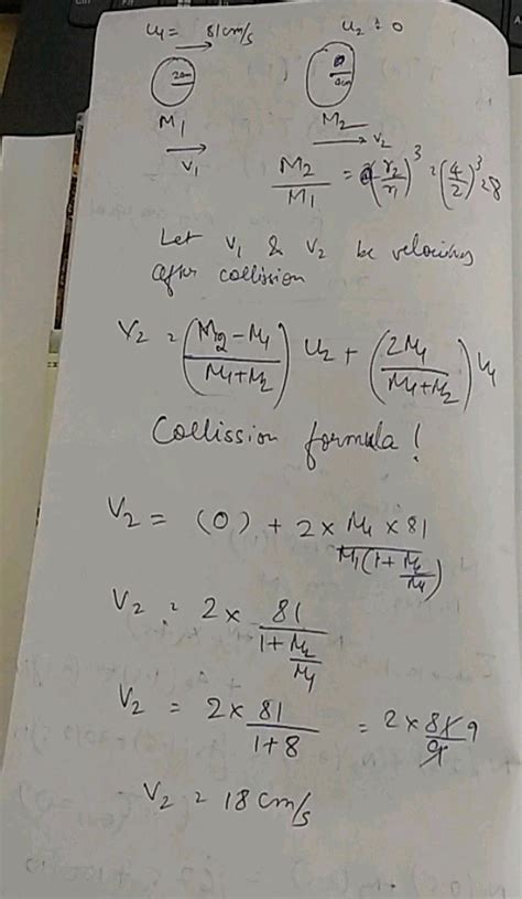 16 A Sphere Of Radius 2 Cm Moving With A Velocity Of 81 Cm S