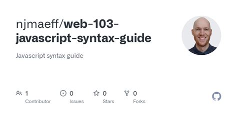 Github Njmaeffweb 103 Javascript Syntax Guide Javascript Syntax Guide