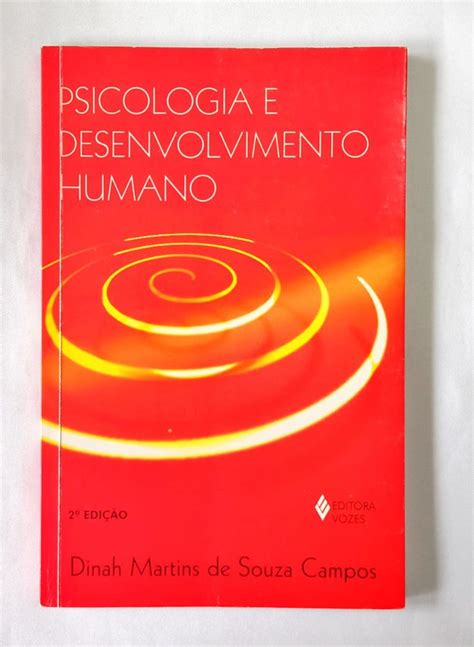 Psicologia E Desenvolvimento Humano Dinah Martins De Souza Campos