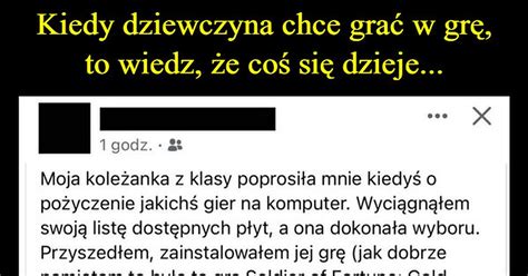 Kiedy dziewczyna chce grać w grę to wiedz że coś się dzieje Demotywatory pl