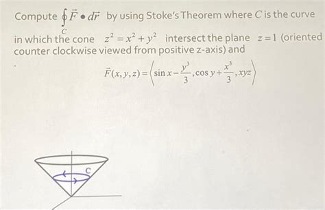 solved compute ∮cf∙dr by using stoke s theorem where c is