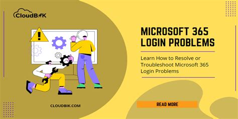 how to resolve or troubleshoot microsoft 365 login problems