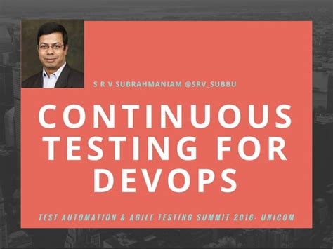 Continuous Testing For Devops Pdf Computing Technology And Computing