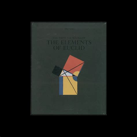 The First Six Books Of The Elements Of Euclid Taschen 2010 Design