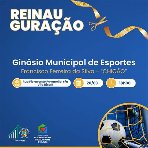 Reinauguração Do Ginásio Municipal De Esportes Francisco Ferreira Da
