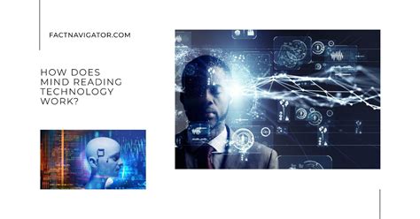 how does mind reading technology work uncover the secrets