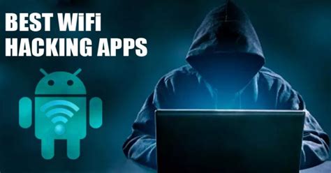Best WiFi Hacking Apps For Android In