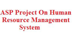 ASP Project On Human Resource Management System Free Projects For All