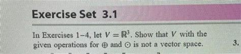 Solved In Exercises 14 Let V R3 Show That V With The Chegg Com