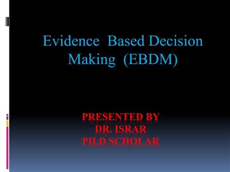 Evidence Based Decision Making Pptx Healthcare Industry Industries