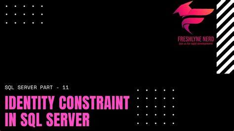 IDENTITY COLUMN CONSTRAINT SQL SERVER TUTORIAL XI YouTube