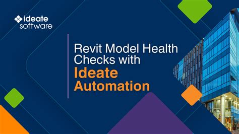 Revit Model Health Checks Using Ideate Automation