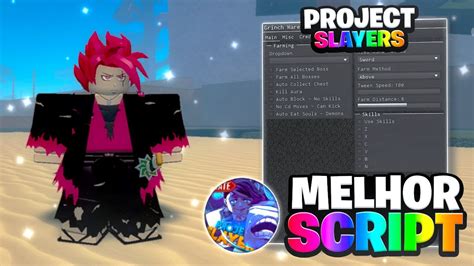NOVO MELHOR SCRIPT PARA O PROJECT SLAYERS MOBILE E PC 2022 YouTube